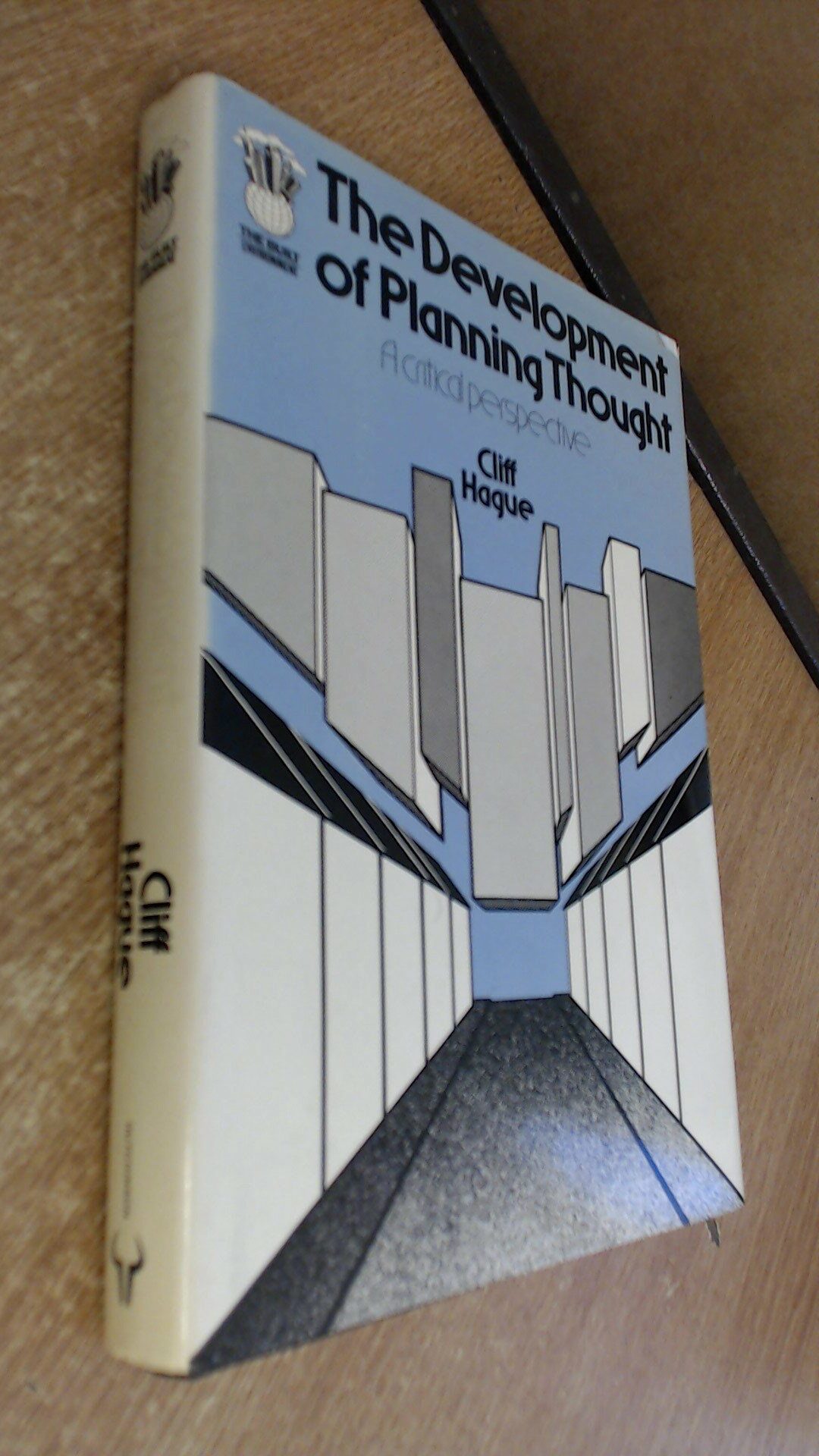 The Development of Planning Thought: A Critical Perspective – Cliff Hague